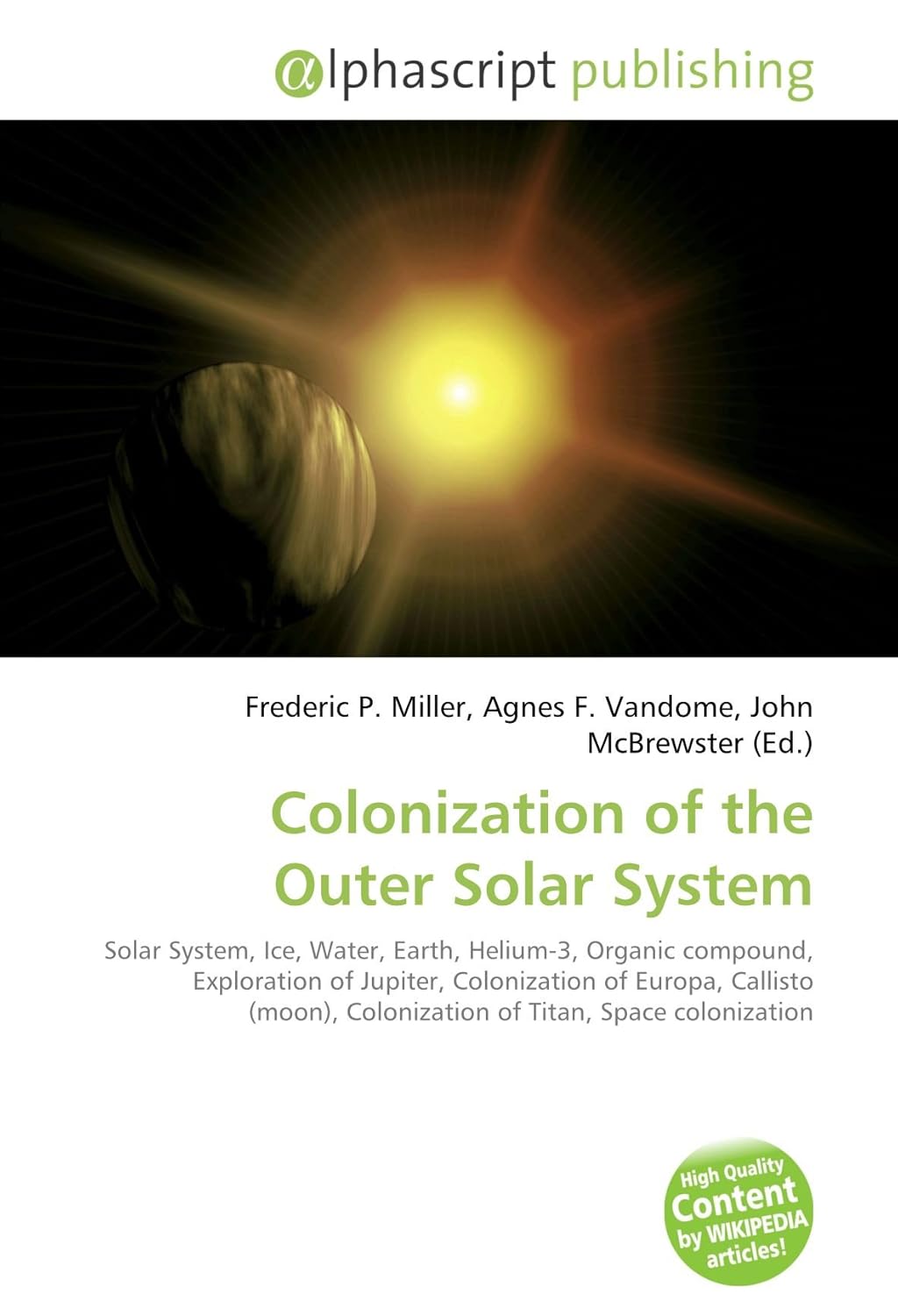 Colonization of the Outer Solar System: Solar System, Ice, Water, Earth ...