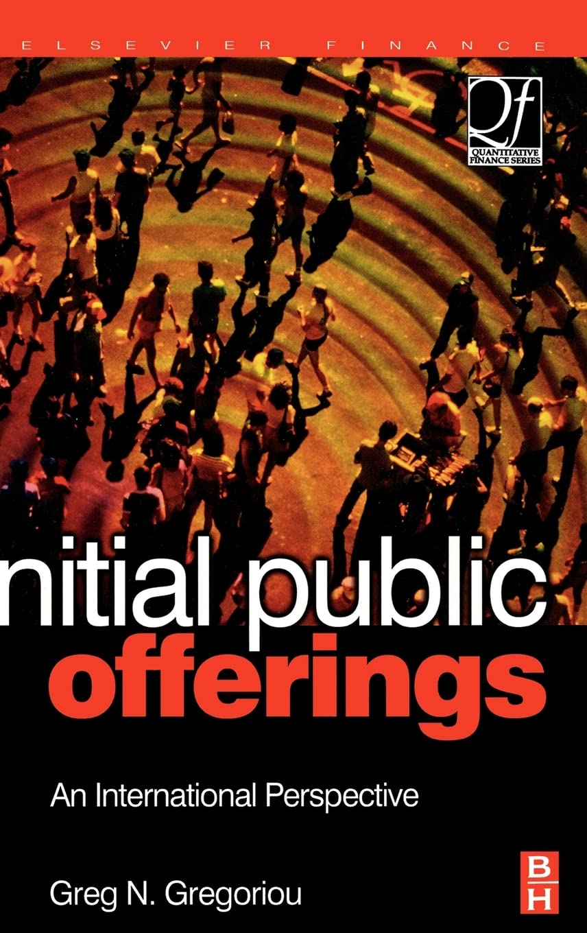 Initial Public Offerings (IPO): An International Perspective of IPOs ...