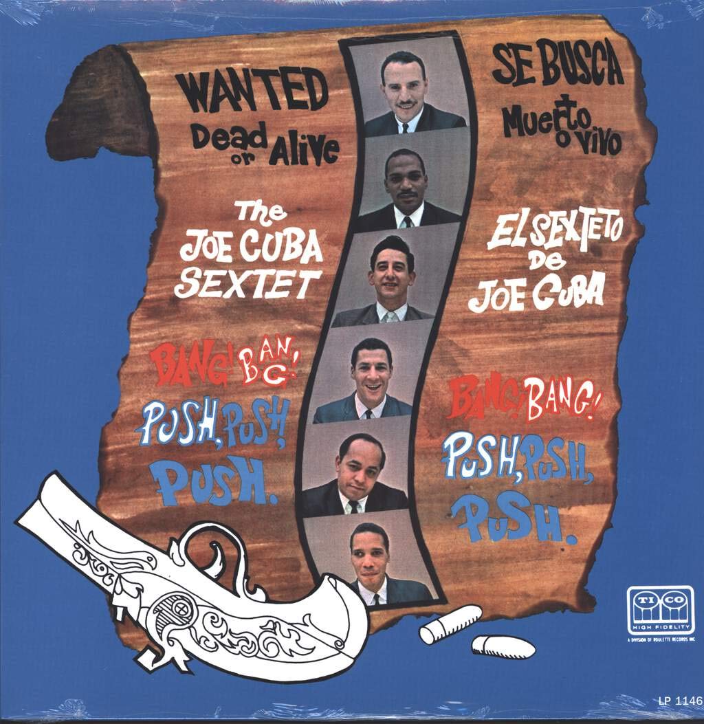 Wanted Dead or Alive Bang Bang & Push Push Push: Joe Cuba Sextet ...