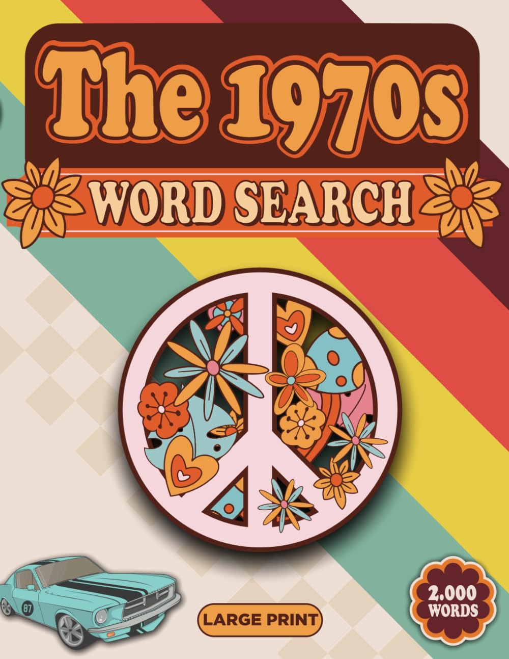 The 1970s Word Search: Nostalgic Puzzle Book Groovy Fun for Adults and ...