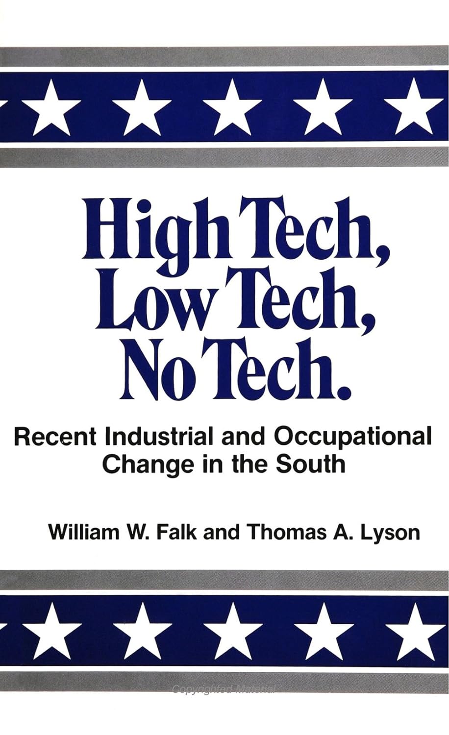 High Tech, Low Tech, No Tech: Recent Industrial and Occupational Change ...