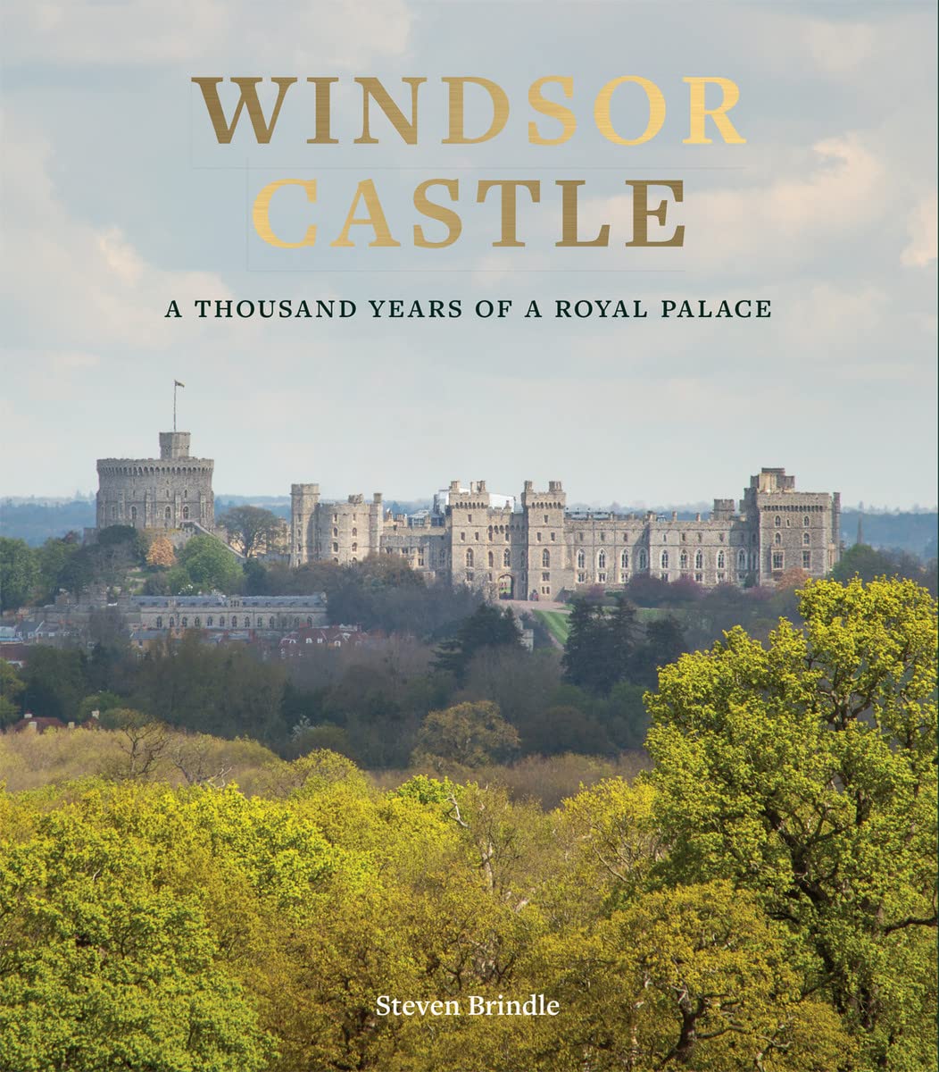Amazon | Windsor Castle: A Thousand Years of A Royal Palace | Brindle ...