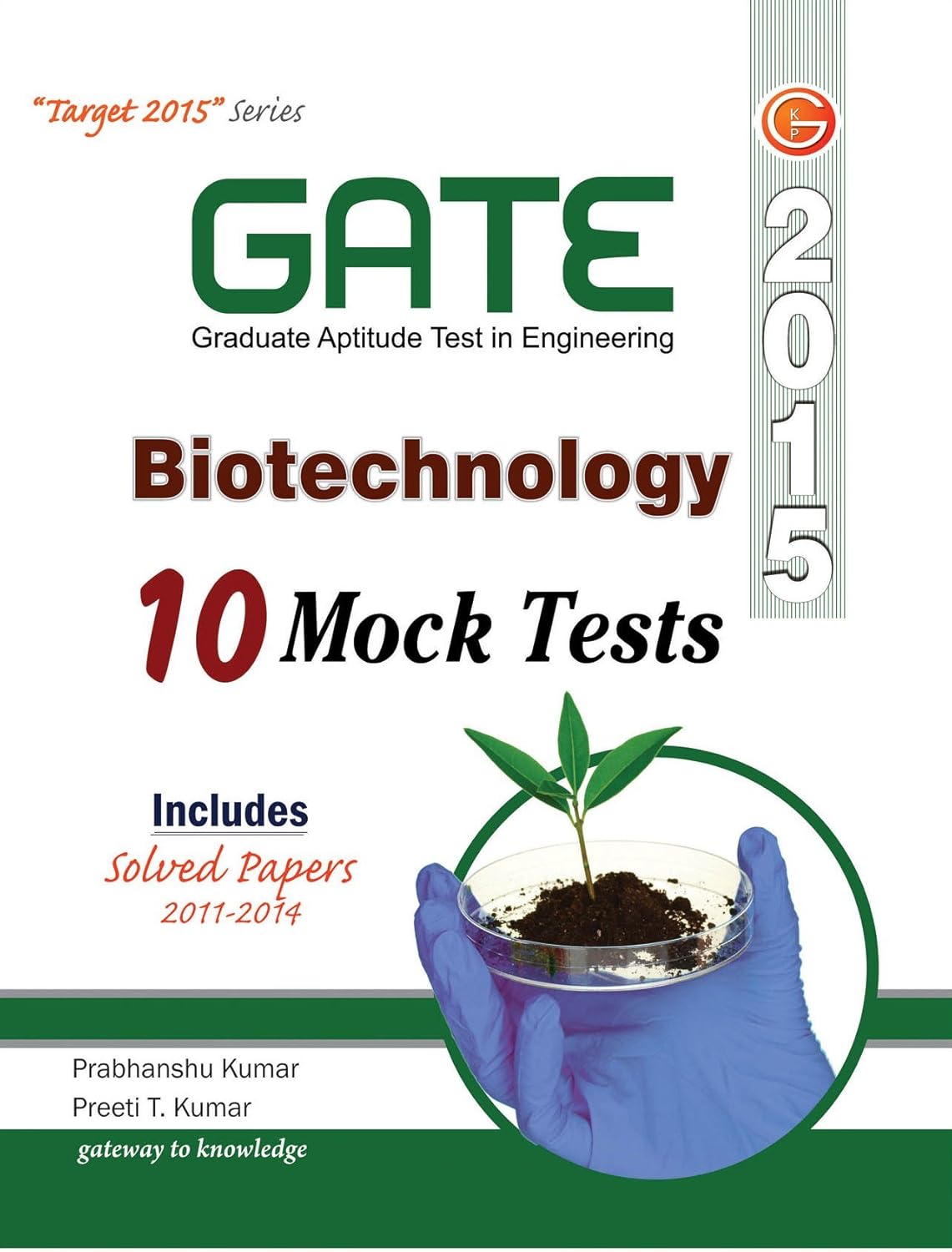 Buy GATE Biotechnology 2015 (10 Mock Tests Includes Solved Papers) Book ...