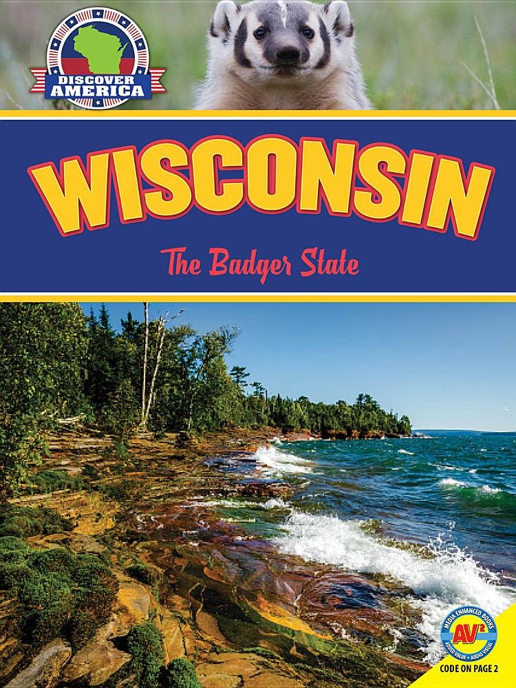 Wisconsin: The Badger State (Discover America): Parker, Janice ...