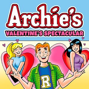 Amazon.com: Archie Valentine's Spectacular 2023 #1 (Archie's Valentine ...