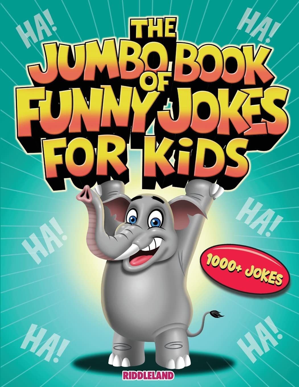 The Jumbo Book of Funny Jokes for Kids: 1000+ Gut-Busting, Laugh out ...