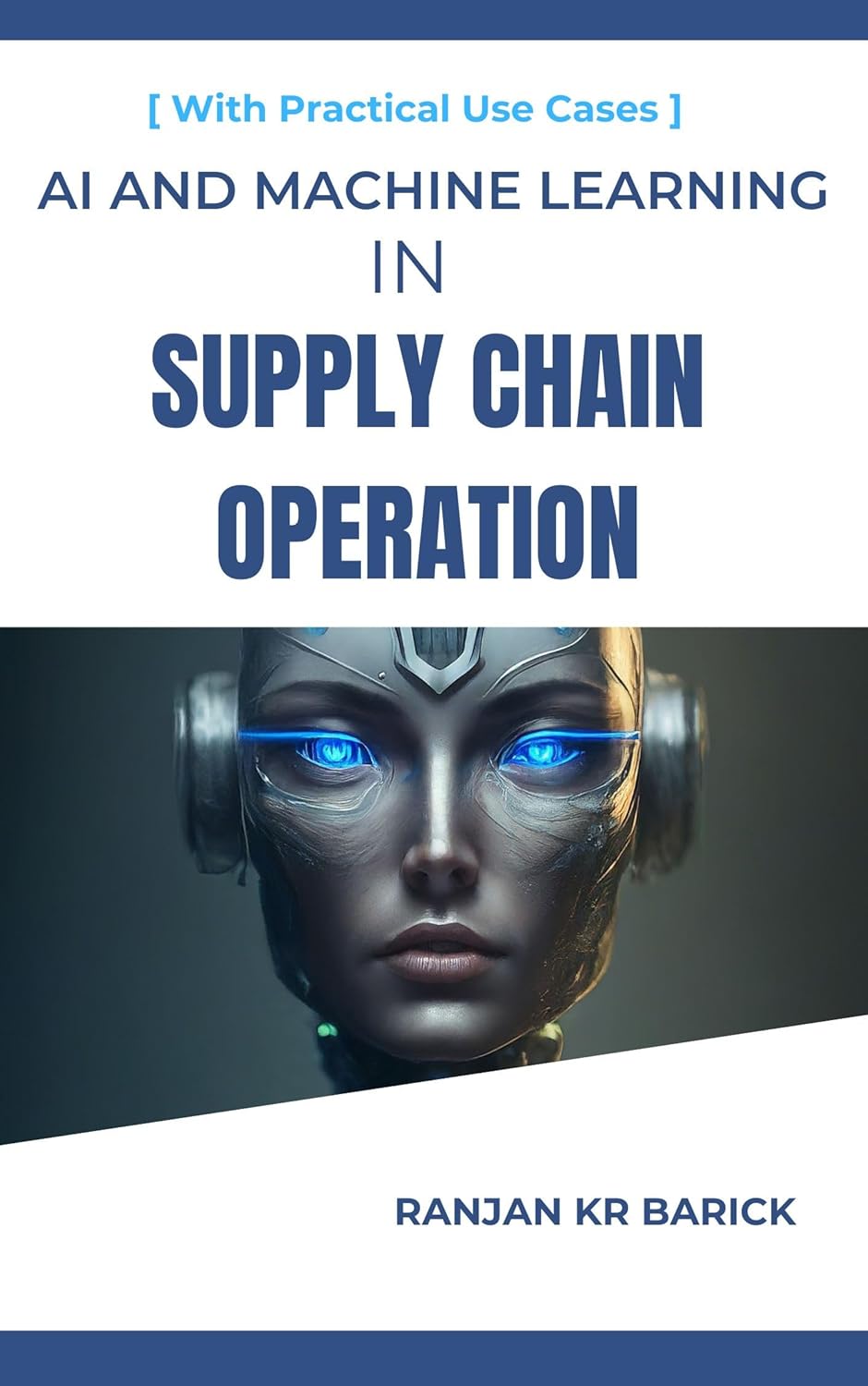 AI and Machine Learning in Supply Chain Operation: An Approach to ...