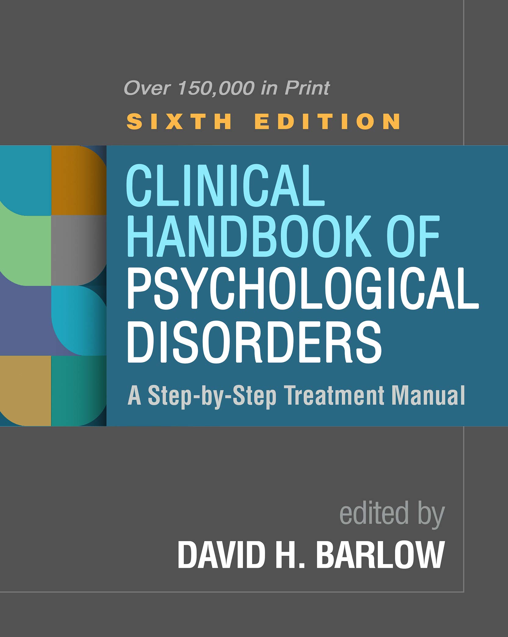 Clinical Handbook of Psychological Disorders: A Step-by-Step Treatment ...