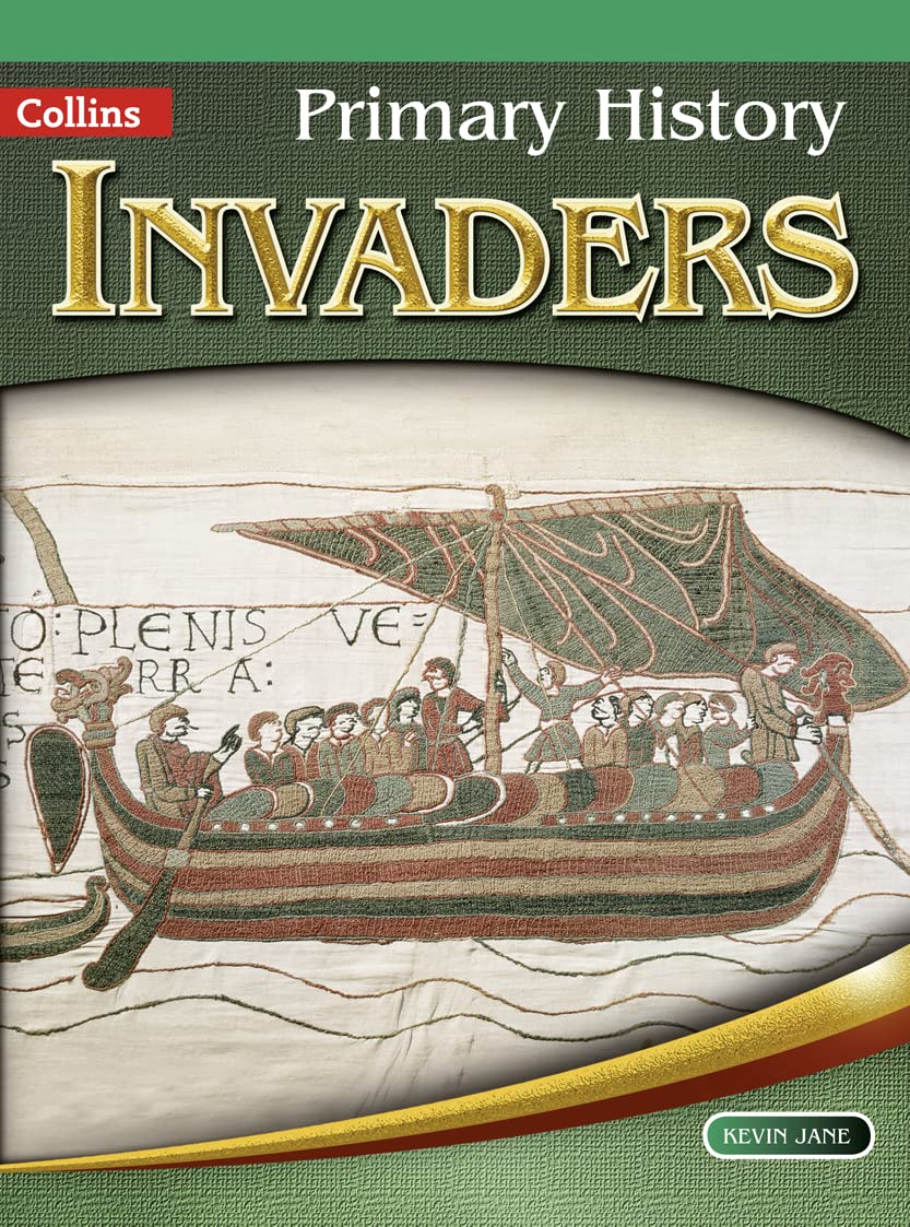 Invaders (Primary History): Amazon.co.uk: Jane, Kevin: 9780007464012: Books