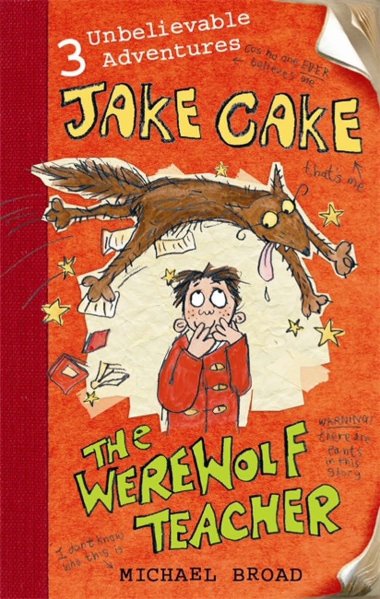 Jake Cake: The Werewolf Teacher : Broad, Michael: Amazon.co.uk: Books