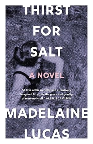Thirst for Salt: Lucas, Madelaine: 9781953534651: Amazon.com: Books