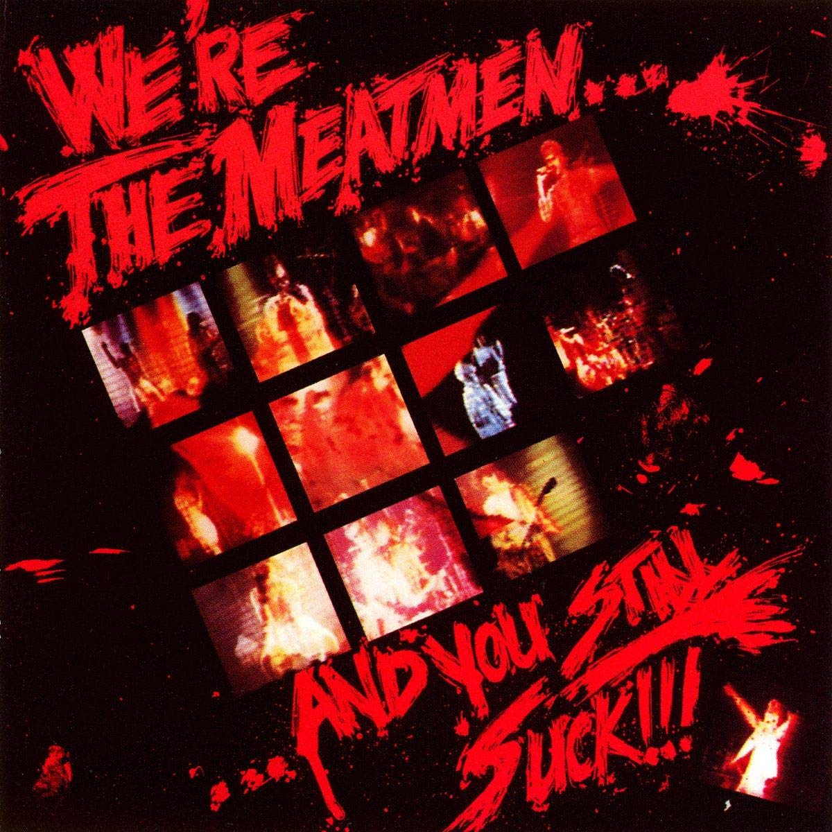Meatmen - We're The Meatmen...And You Still Suck - Amazon.com Music