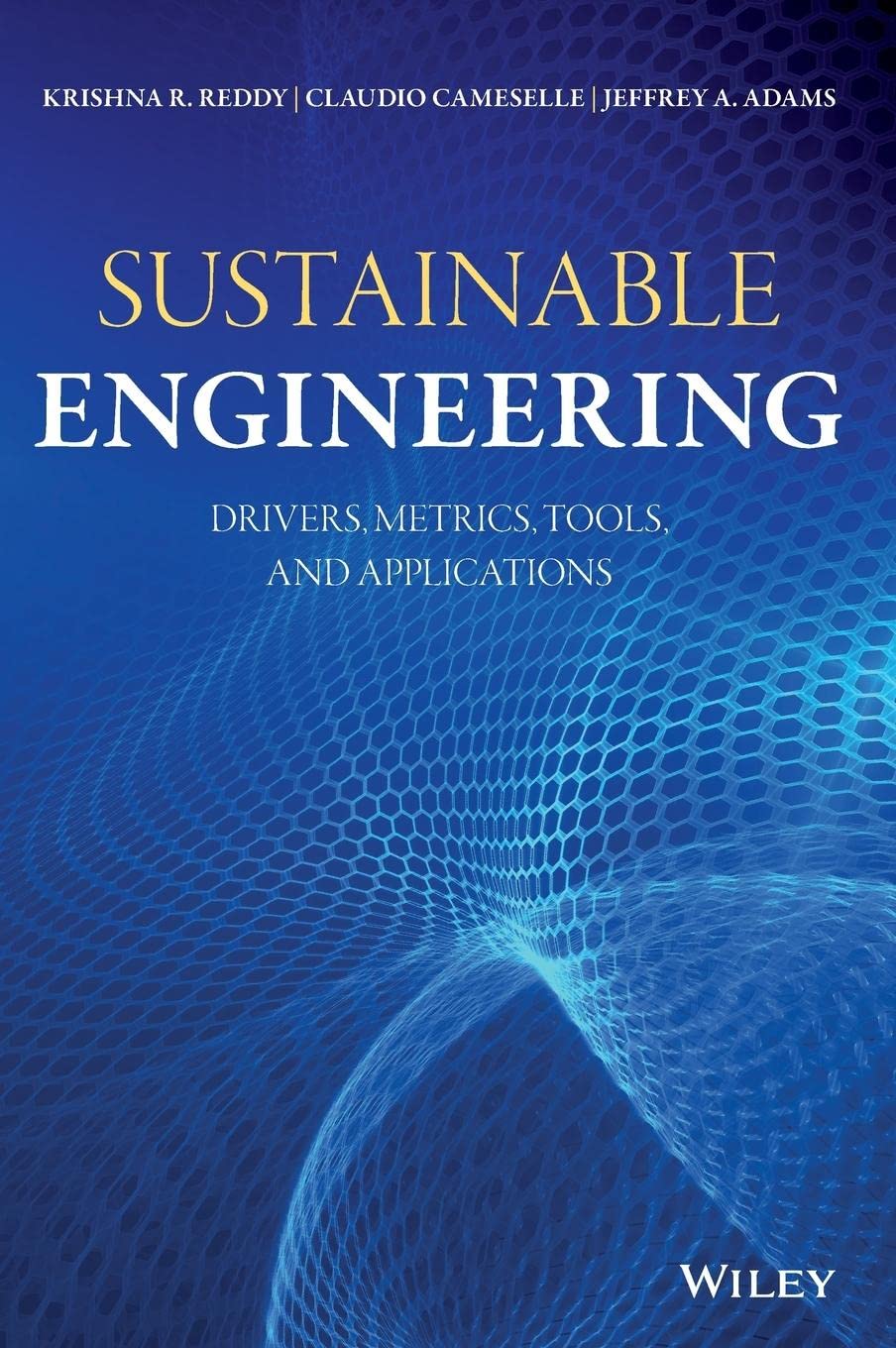 Sustainable Engineering: Drivers, Metrics, Tools, and Applications ...
