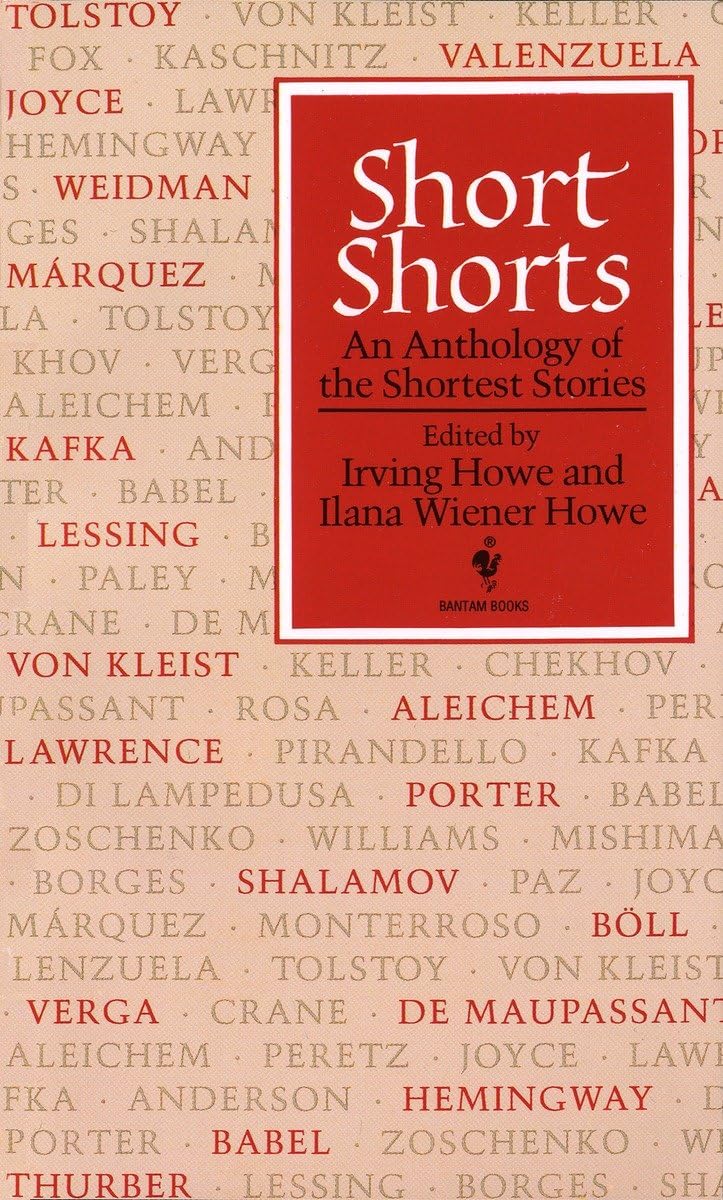 Short Shorts: Howe, Irving, Howe, Ilana W.: 9780553274400: Amazon.com: Books