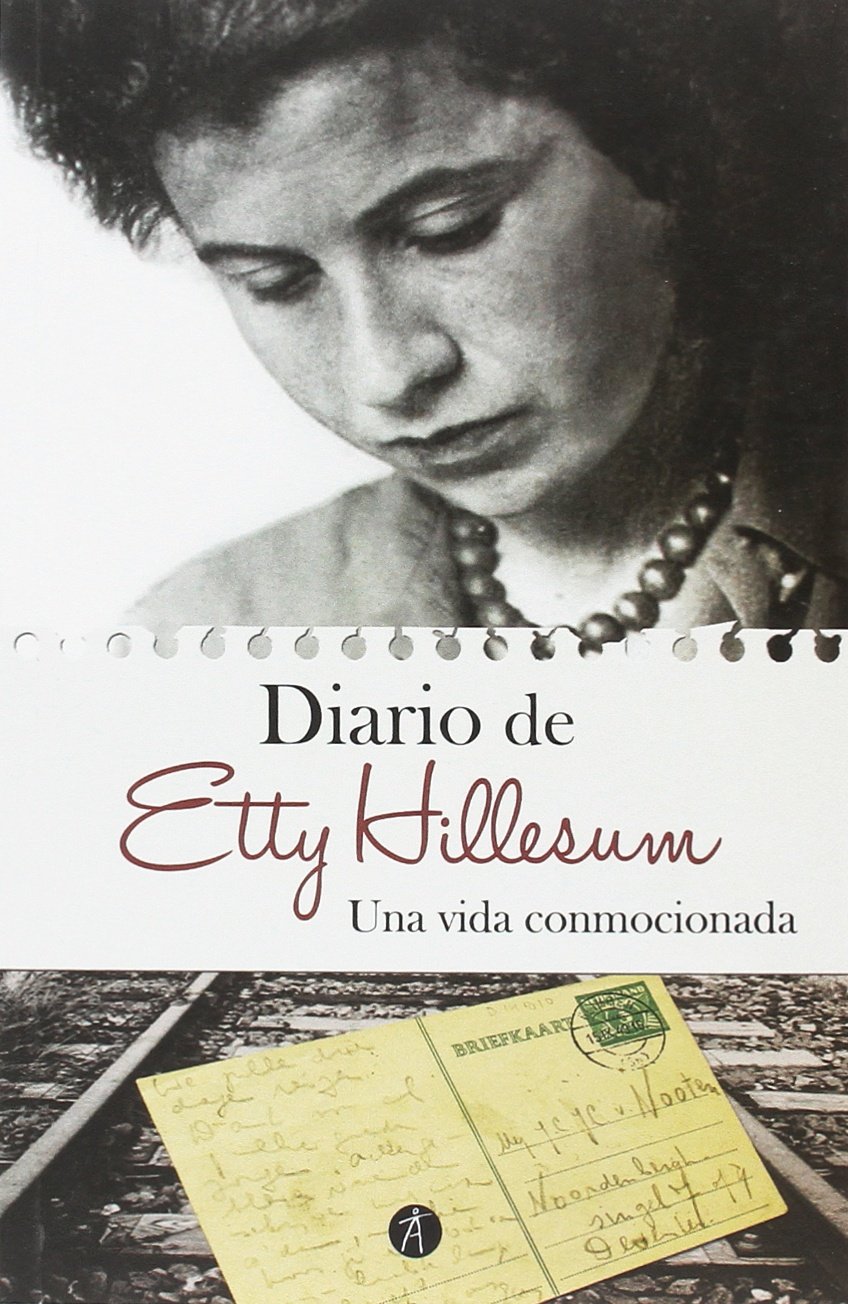 Diario De Etty Hillesum. Una Vida Conmocionada (Memoria Rota. Exilios y ...