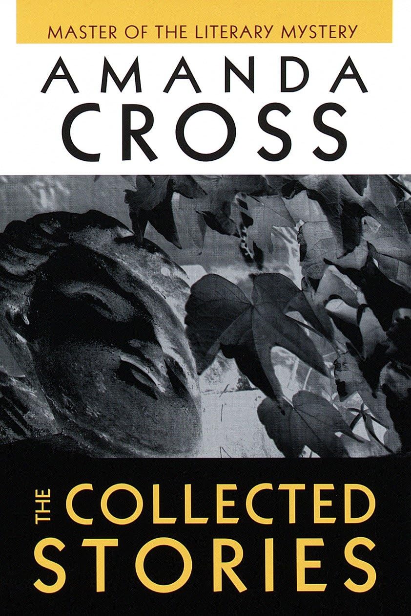 The Collected Stories of Amanda Cross (Kate Fansler): Cross, Amanda ...