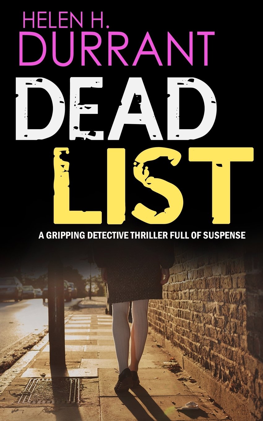 DEAD LIST a gripping detective thriller full of suspense: Durrant ...