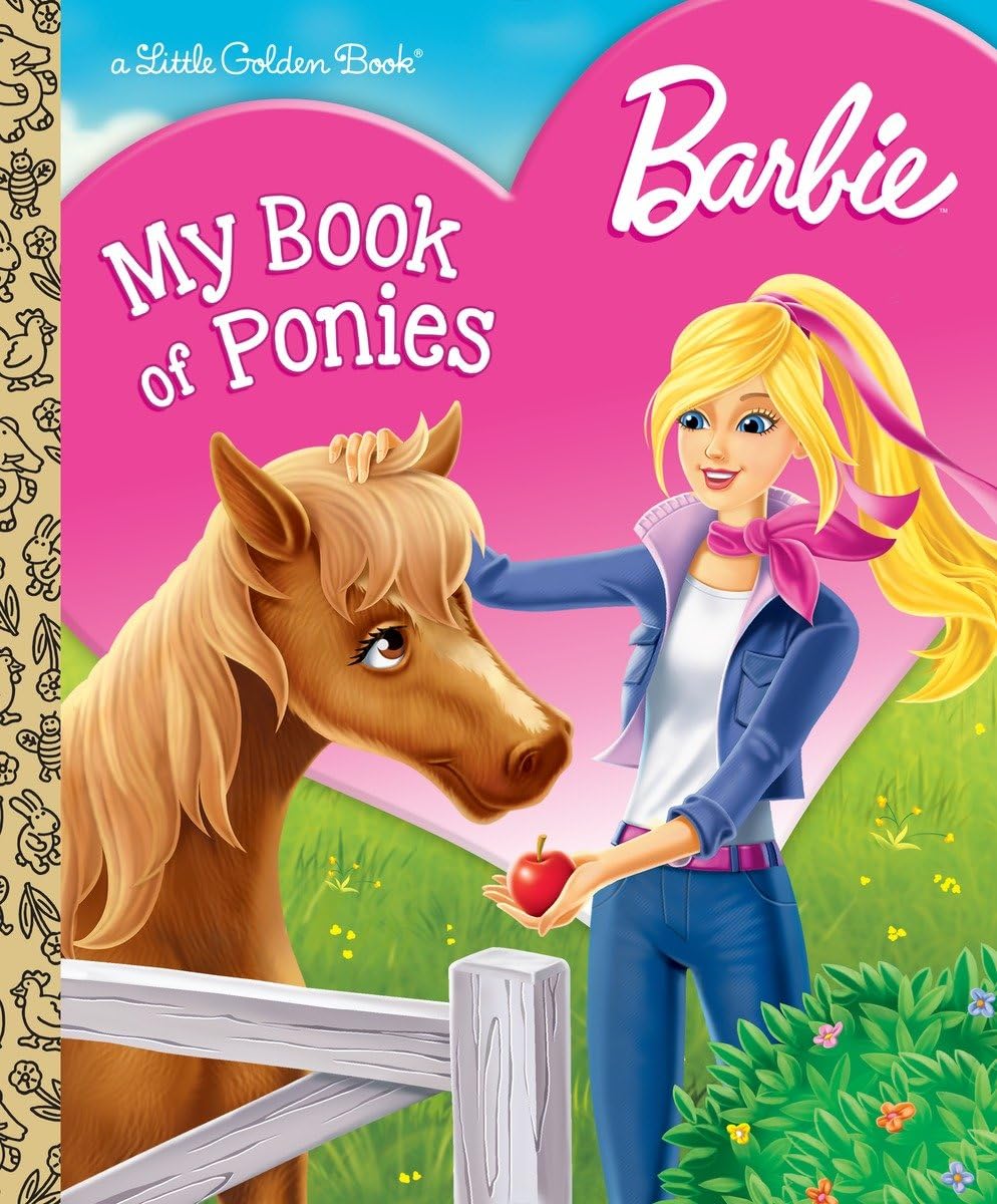 Barbie: My Book of Ponies (Barbie) (Little Golden Book): Golden Books ...