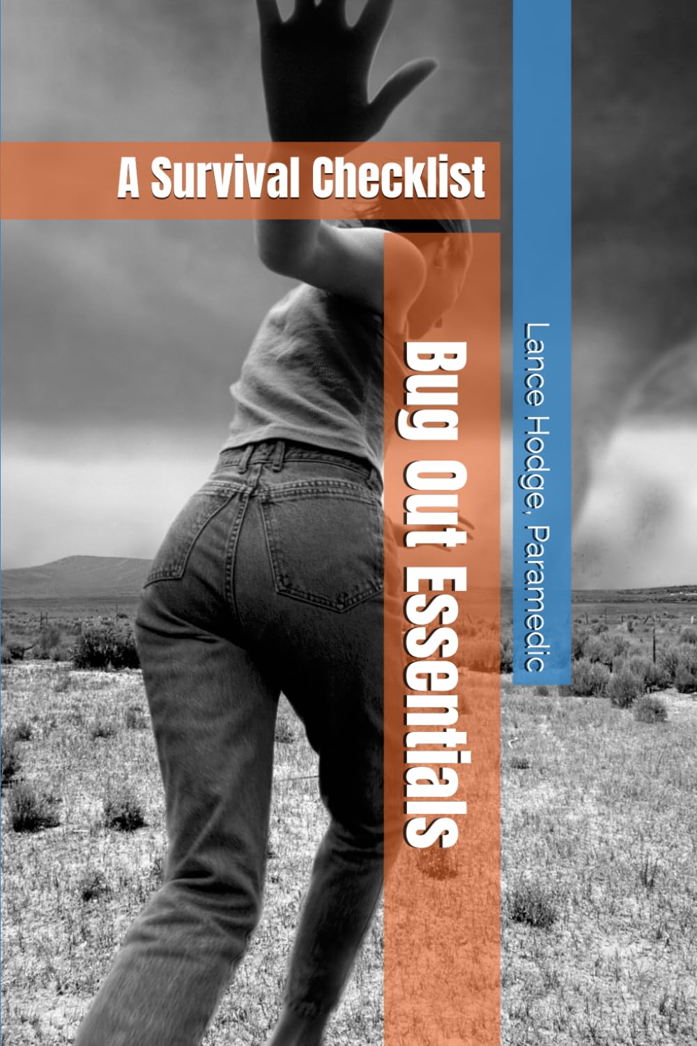 Bug Out Essentials: A Survival Checklist: Hodge, Lance: 9798246086674 ...