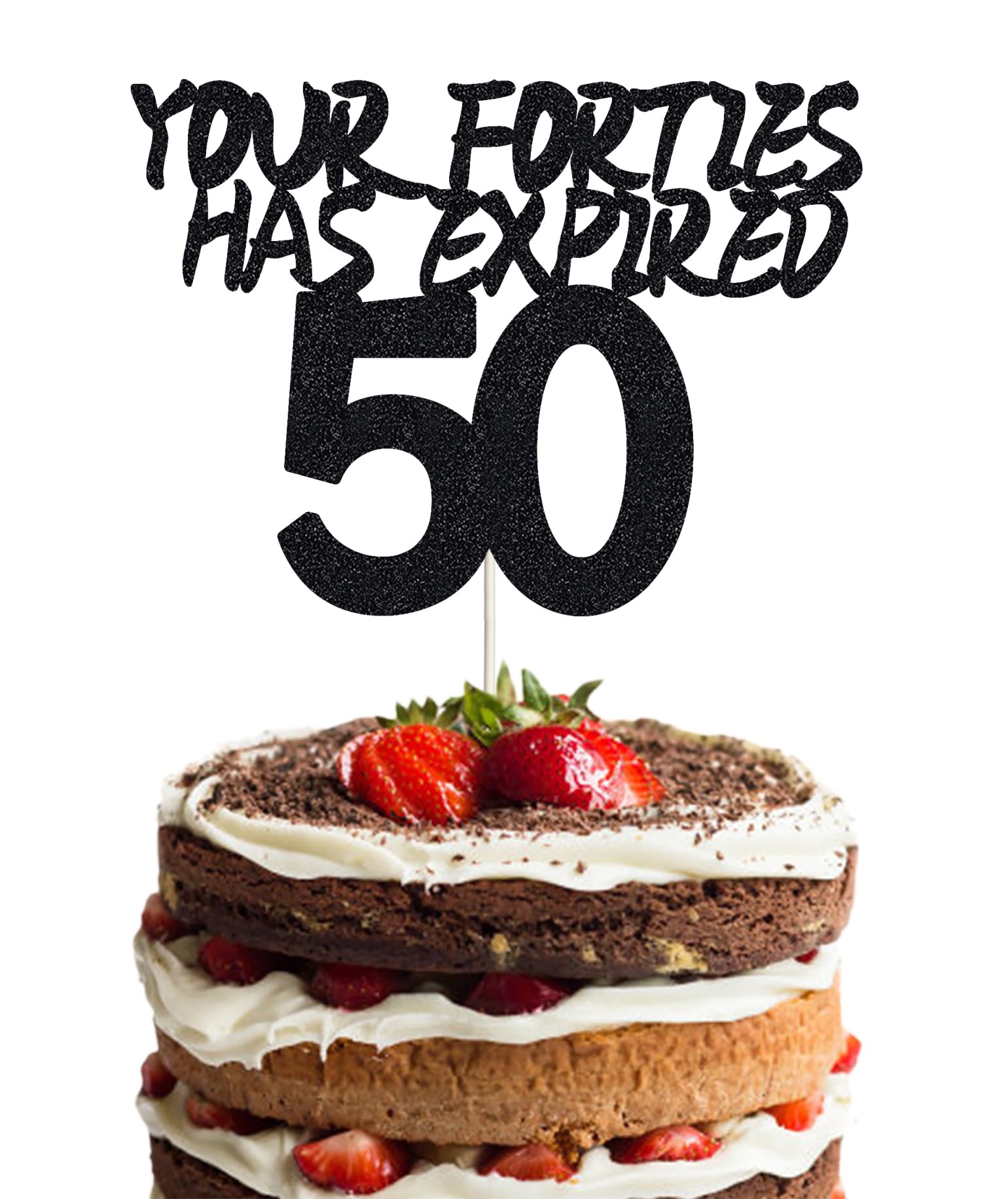 Snapklik.com : Your Forties Has Expired Cake Topper, 50 Birthday Cake ...