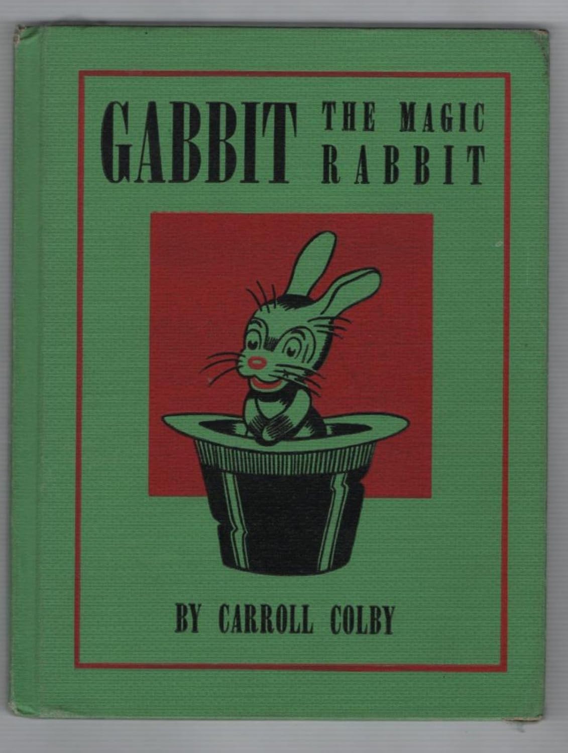 Gabbit the Magic Rabbit: Carroll Colby: Amazon.com: Books