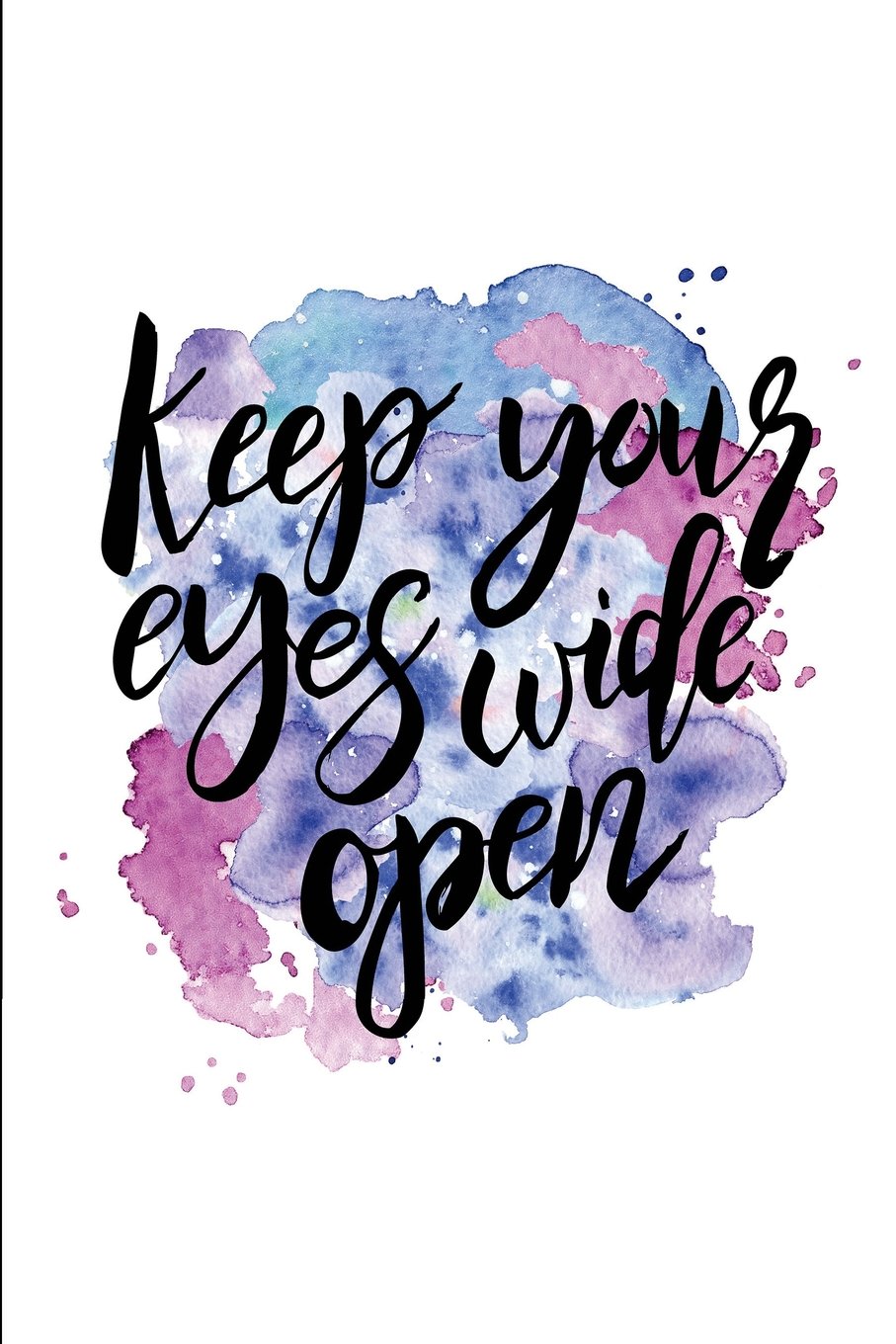 Eyes Wide Open Quote
