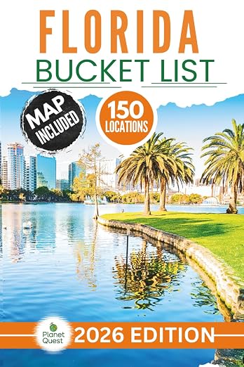 Florida Bucket List: The Experts Guide to Explore 150 Epic Florida ...