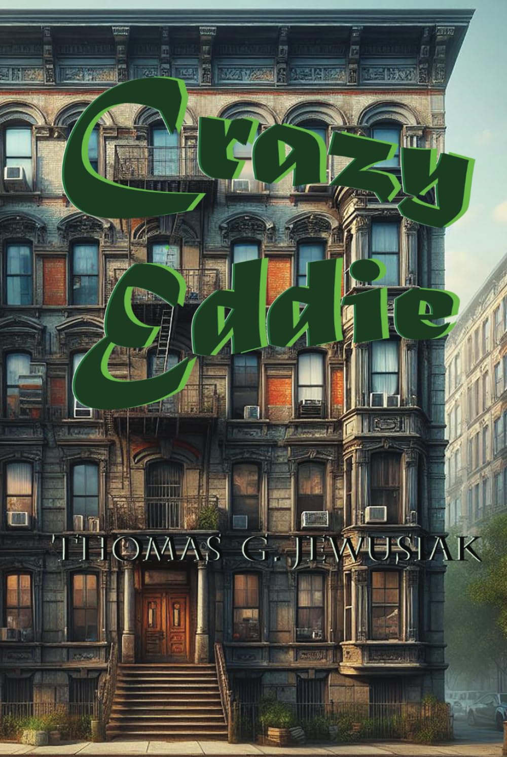 Crazy Eddie: Amazon.co.uk: Jewusiak, Thomas G.: 9780999358726: Books
