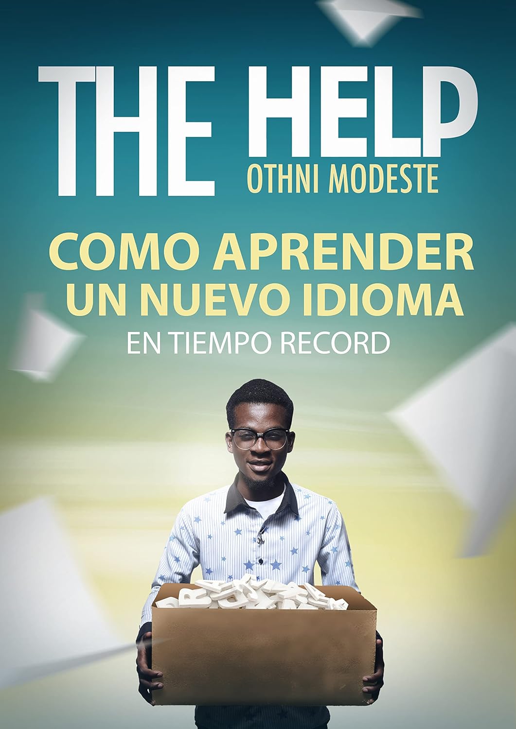 Amazon.com: COMO APRENDER UN NUEVO IDIOMA EN TIEMPO RECORD: THE HELP ...