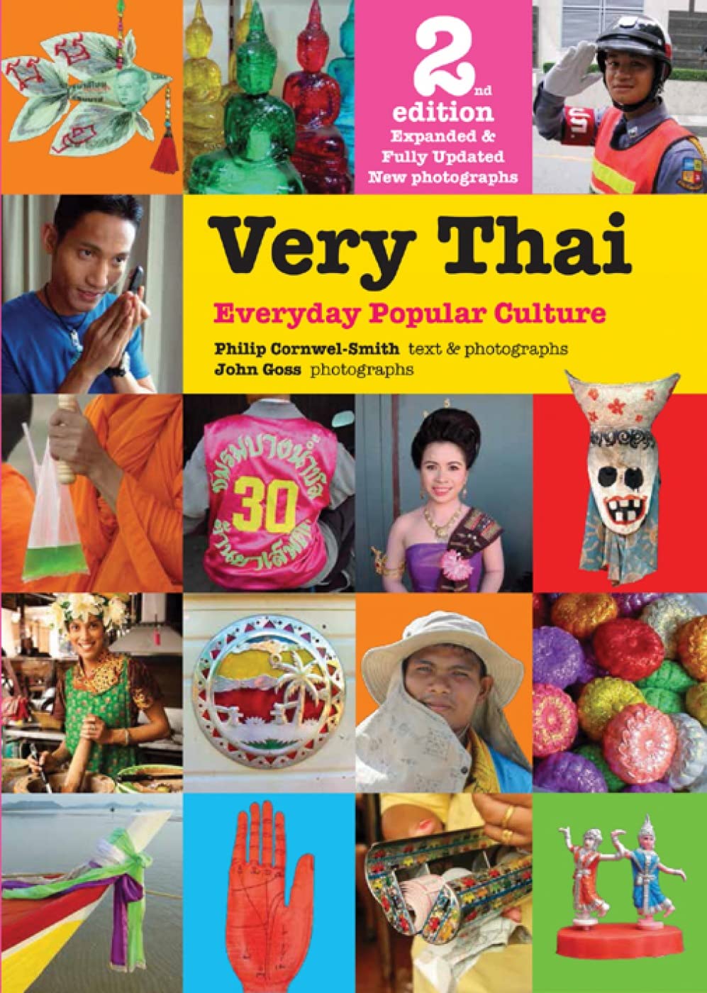 Very Thai: Everyday Popular Culture: Cornwel-Smith, Philip, Goss, John ...