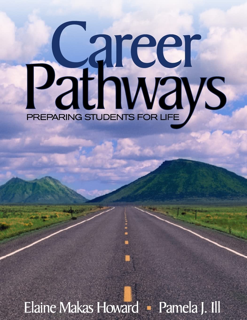 Career Pathways: Preparing Students for Life: Makas Howard, Elaine, Ill ...