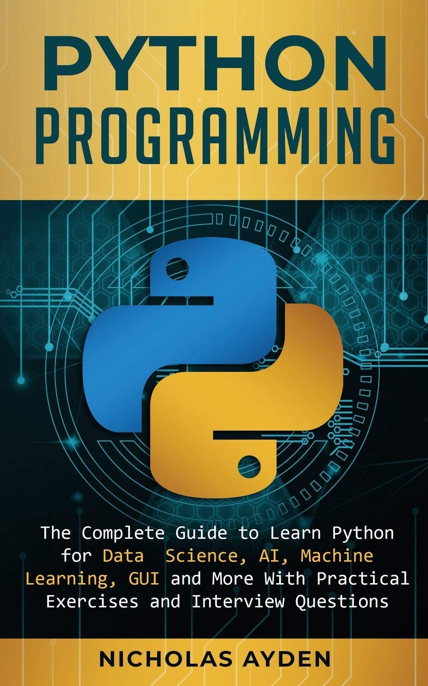 Buy Python Programming: The Complete Guide to Learn Python for Data ...