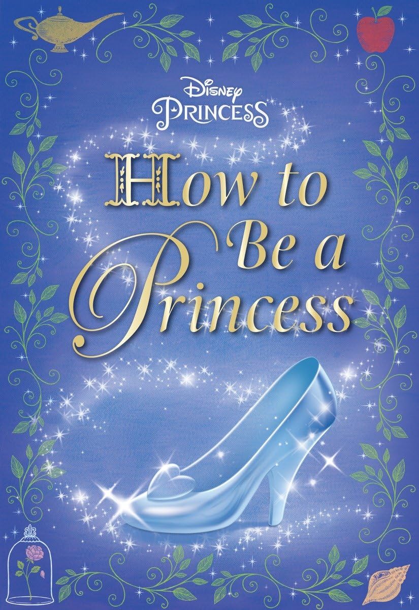 How to Be a Princess (Disney Princess) | Amazon.com.br