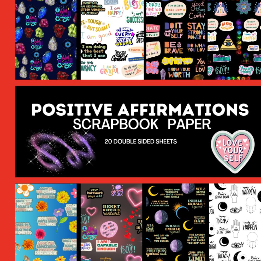 Positive Affirmations Scrapbook Paper: 20 Double Sided Sheets 8.5 x 8.5 ...
