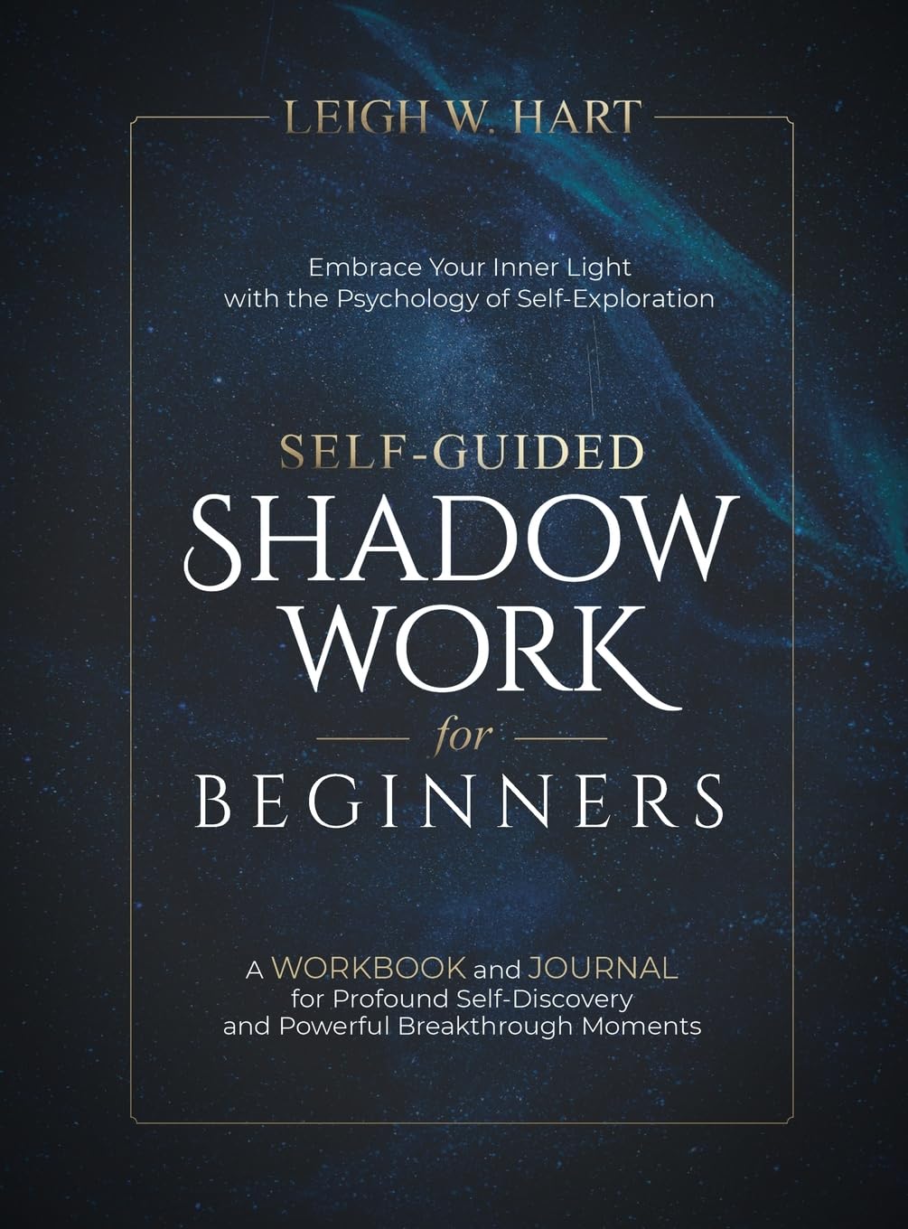 Self-Guided Shadow Work for Beginners: A WORKBOOK and JOURNAL for ...