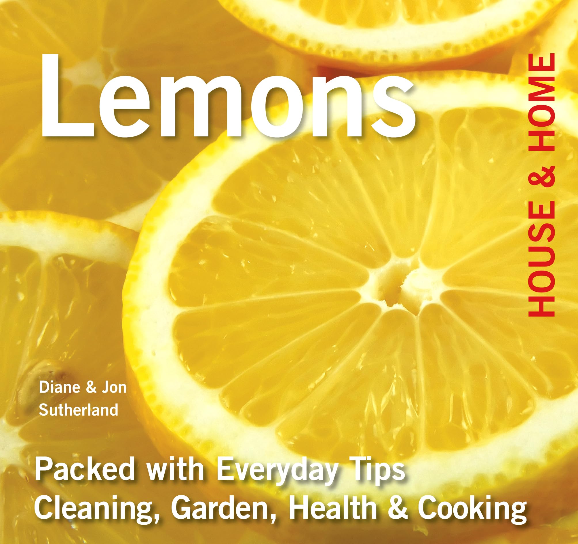 Lemons: House & Home: Sutherland, Diane, Sutherland, Jon: 9781783612789 ...