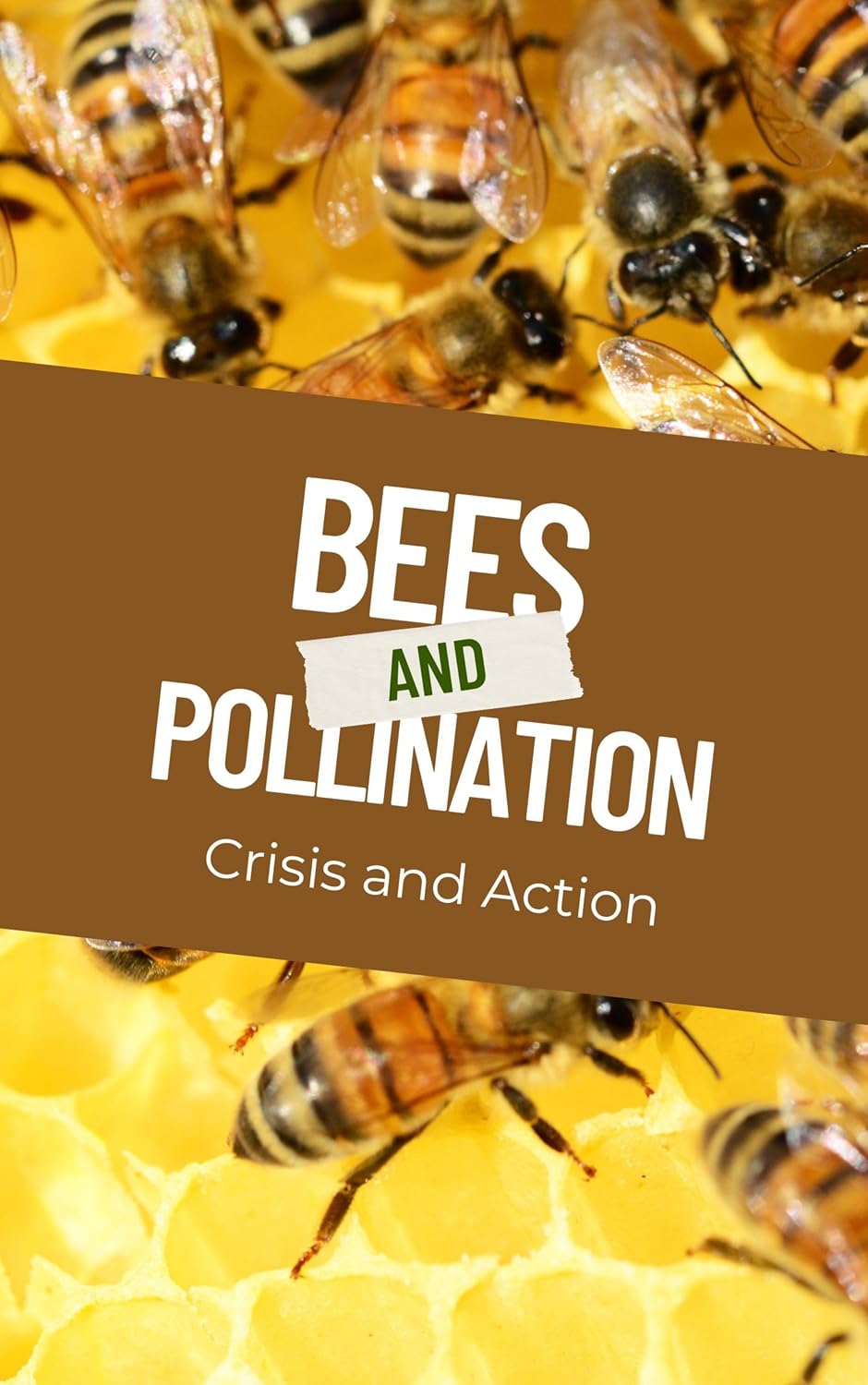 Amazon.com: Bees and Pollination: Crisis and Action eBook : Frank, Tim ...