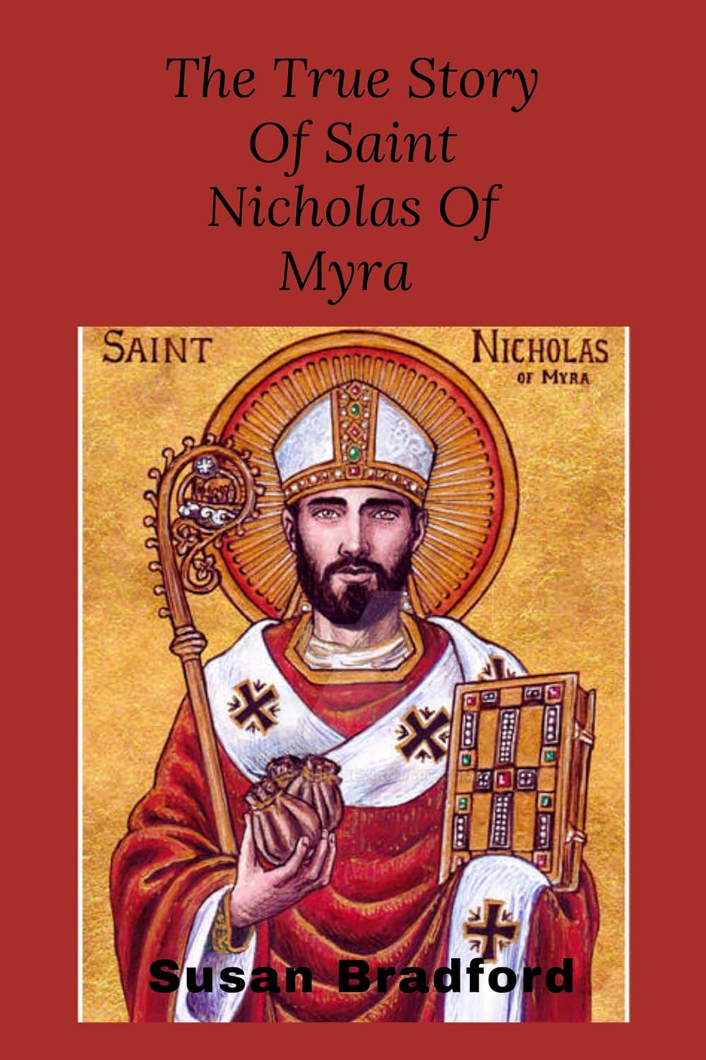 Amazon.com: The true story of saint Nicholas of Myra : The life and ...
