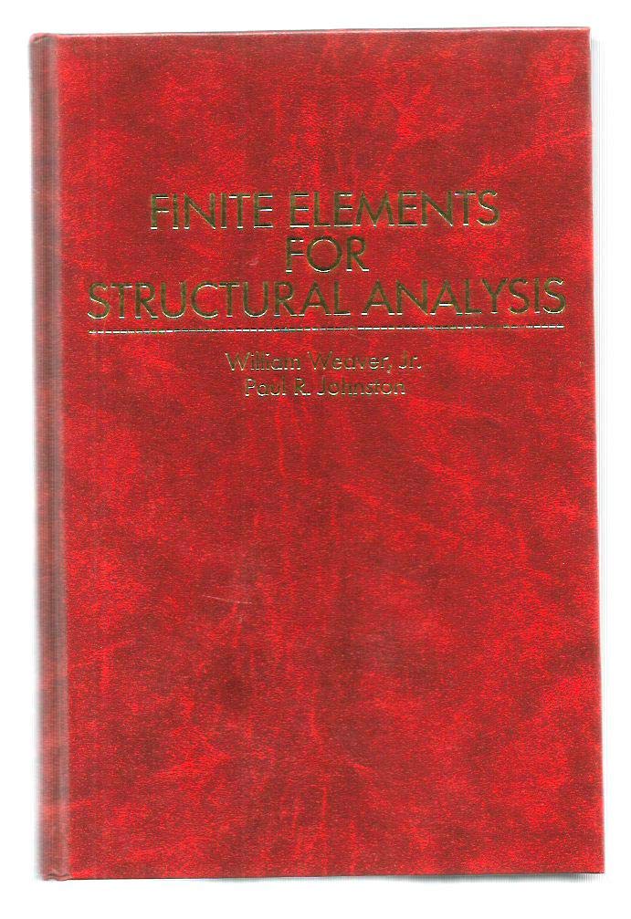 Finite Elements for Structural Analysis (PRENTICE-HALL INTERNATIONAL ...