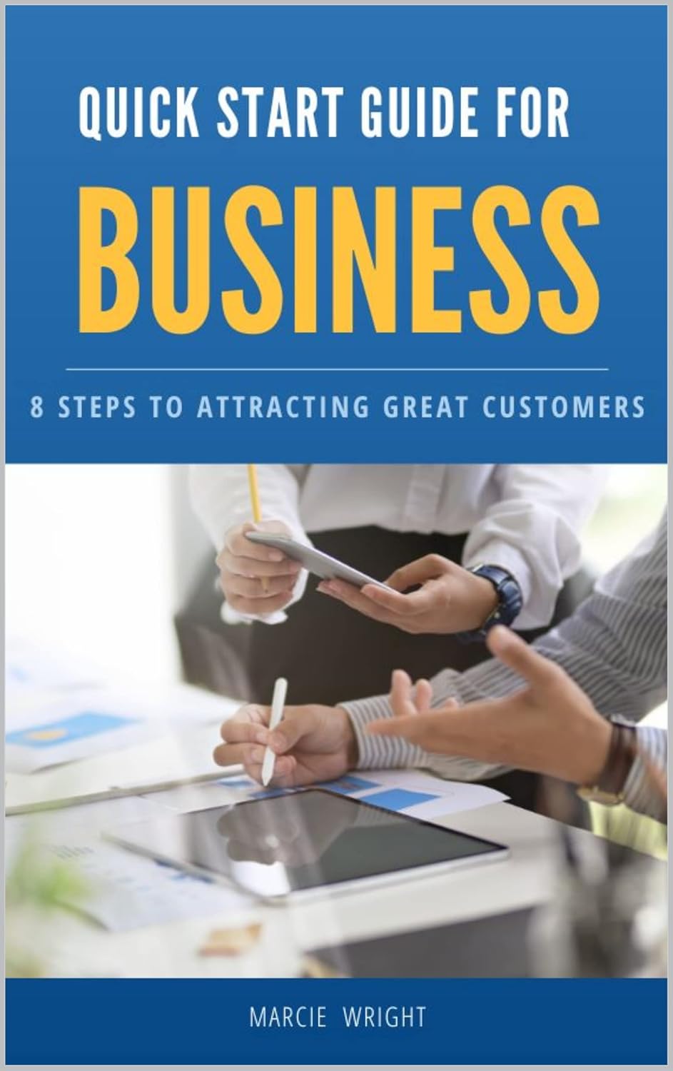Amazon.com: Quick Start Guide for Business: 8 Steps to Attracting GREAT ...