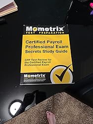 Certified Payroll Professional Exam Secrets Study Guide: CPP Test ...