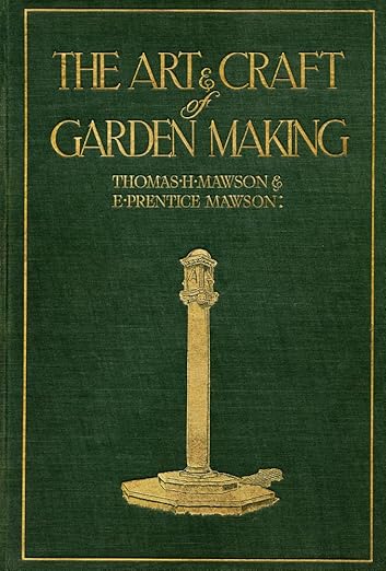 The art & craft of garden making: Mawson, Thomas Hayton: 9789189069985 ...