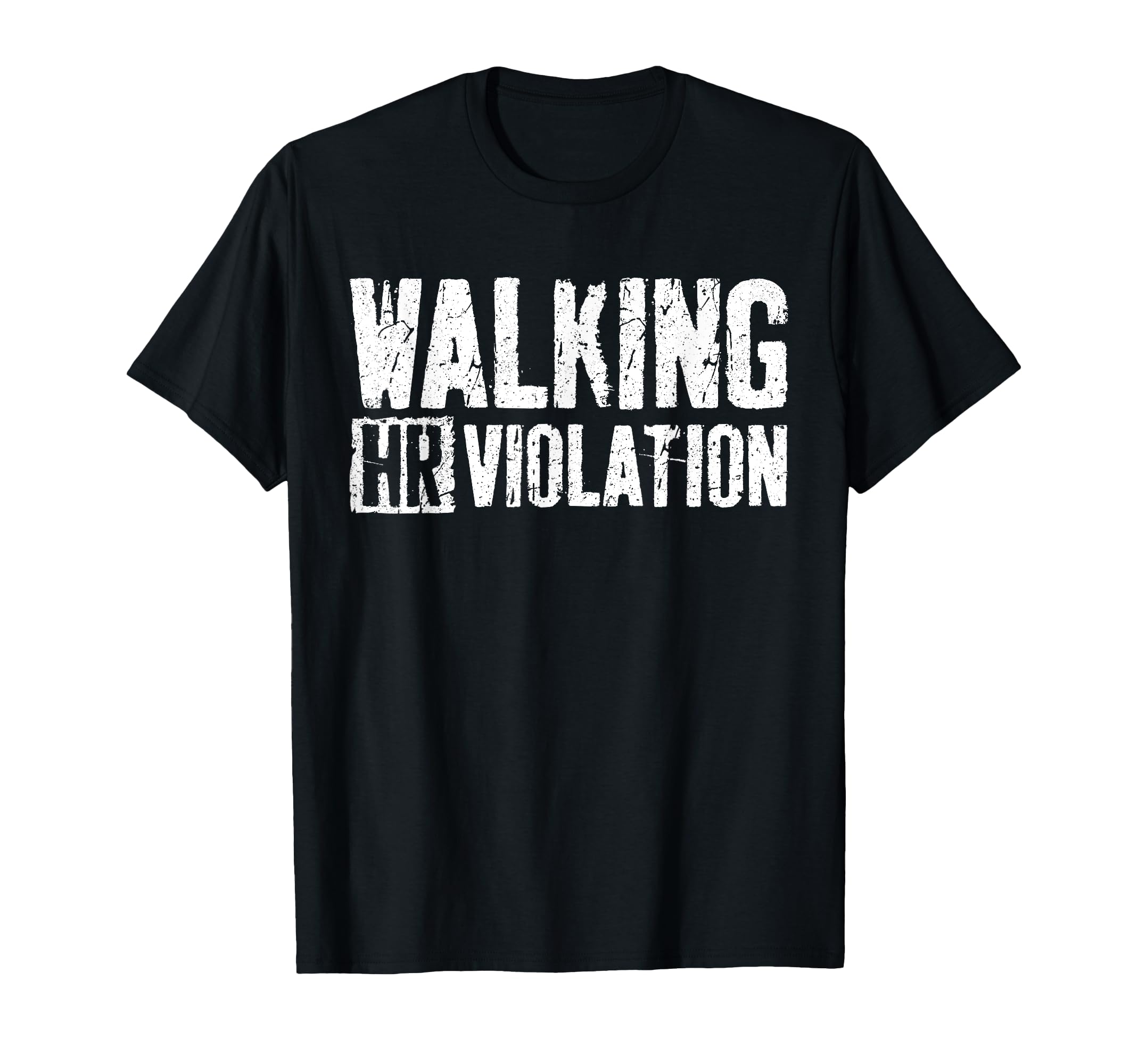 Amazon.com: Walking HR Violation T-Shirt Funny Coworker Shirt T-Shirt ...
