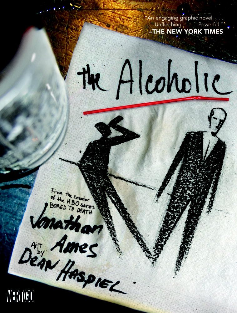 Amazon.com: The Alcoholic: 9781401210571: Ames, Jonathan, Haspiel, Dean ...
