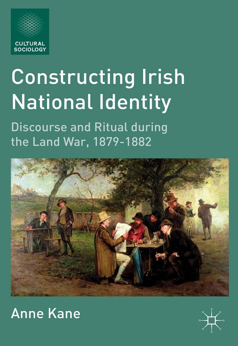 Constructing Irish National Identity: Discourse and Ritual during the ...