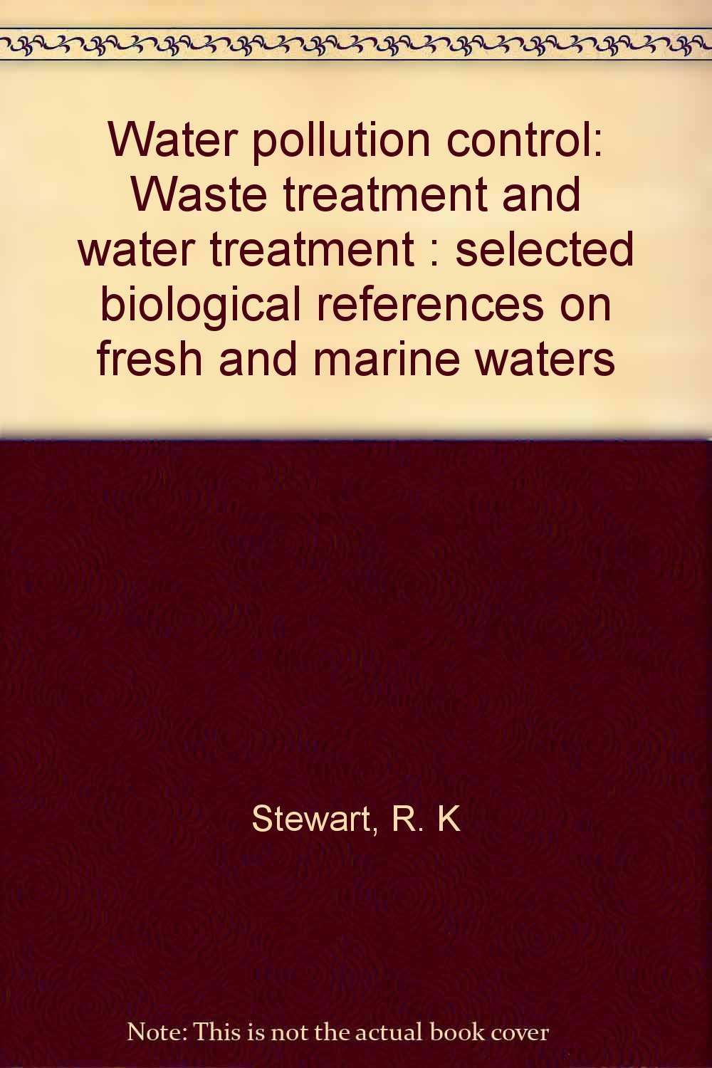 Water Pollution Control : Waste Water Treatment and Water Treatment ...