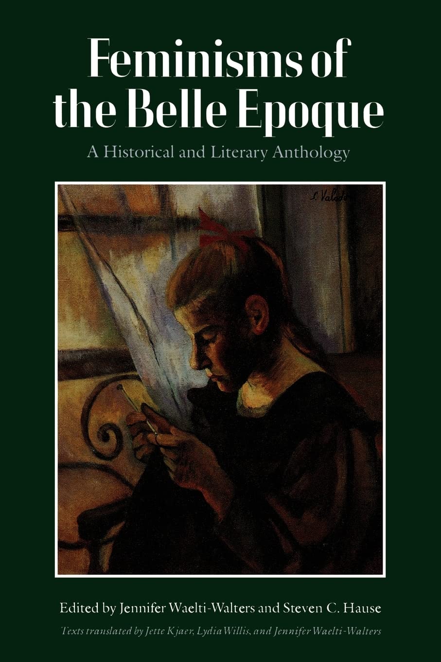 Feminisms of the Belle Epoque: A Historical and Literary Anthology ...