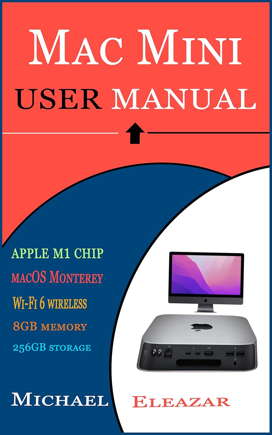 Amazon.com: MAC MINI USER MANUAL: The Comprehensive User Guide For ...