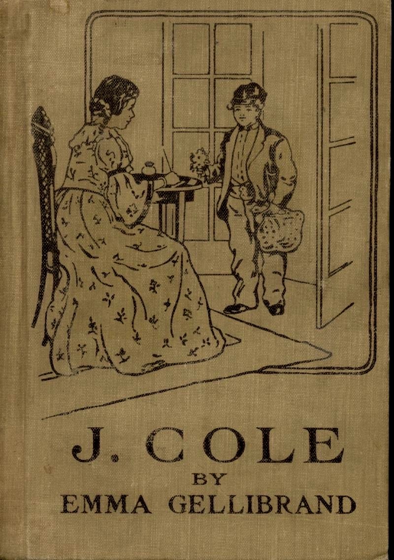 J. Cole: The Story of a Boy (The Children's Classics): Gellibrand, Emma ...