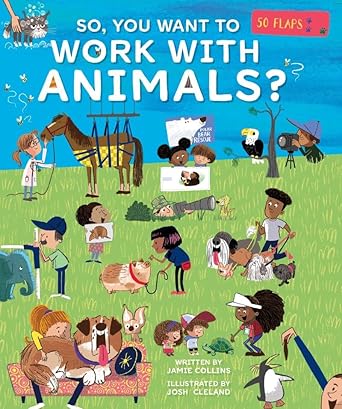 So, You Want To Work With Animals? (Careers): Amazon.co.uk: Collins ...